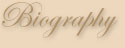 b i o g r a p h y